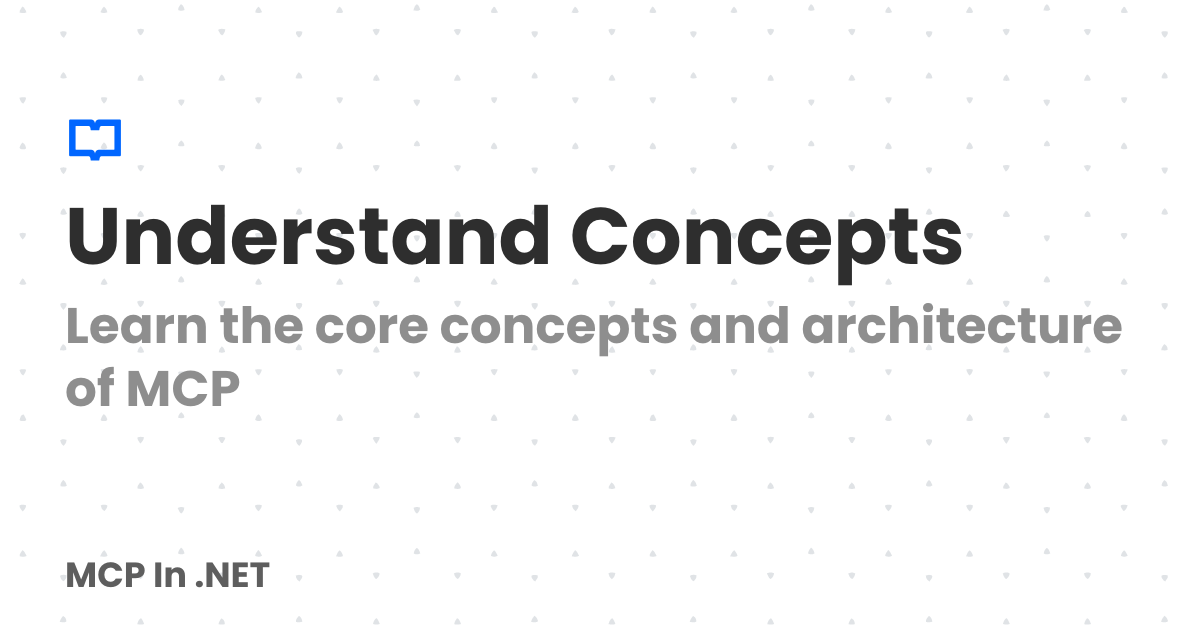 Understand Concepts | MCP In .NET
